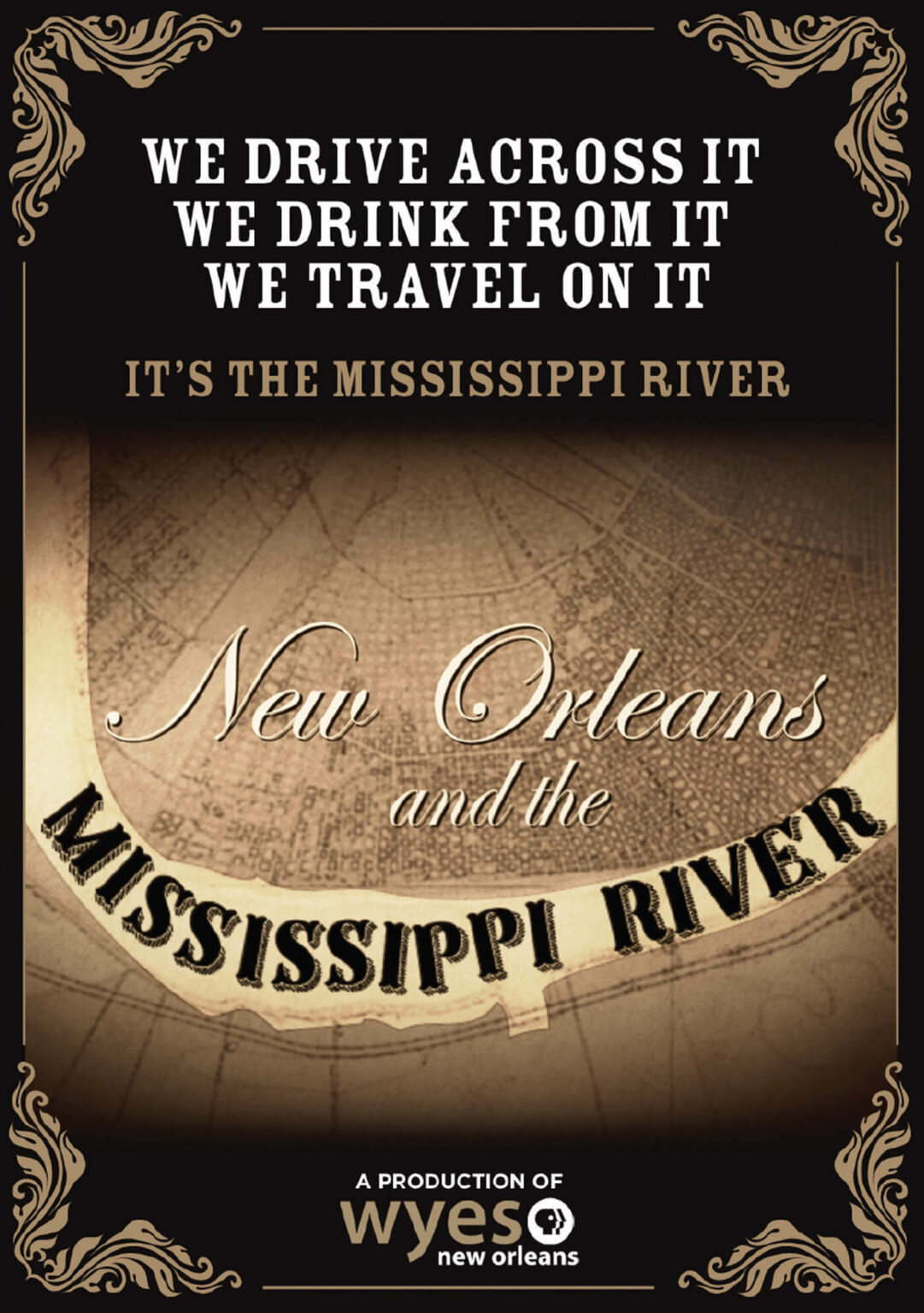 New Orleans and the Mississippi River - WYES New Orleans